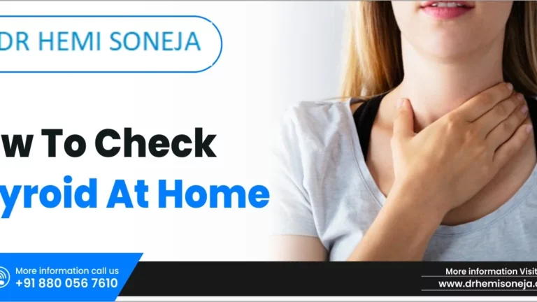 How to Check Thyroid at Home: Easy Guide & Tips | drhemisoneja